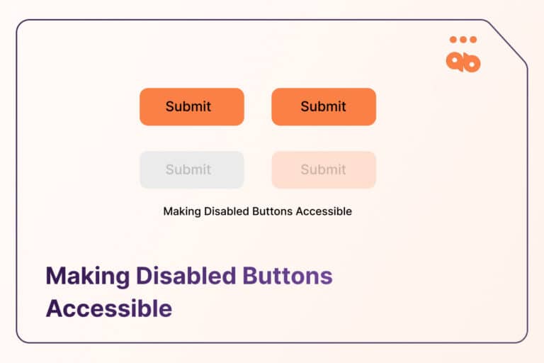 How to Make Disabled Buttons Accessible? - Advancedbytez