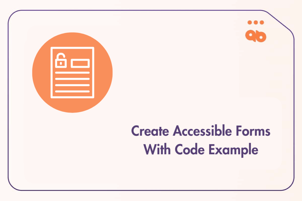 How to Create Accessible Forms? (With Code Examples) - Advancedbytez